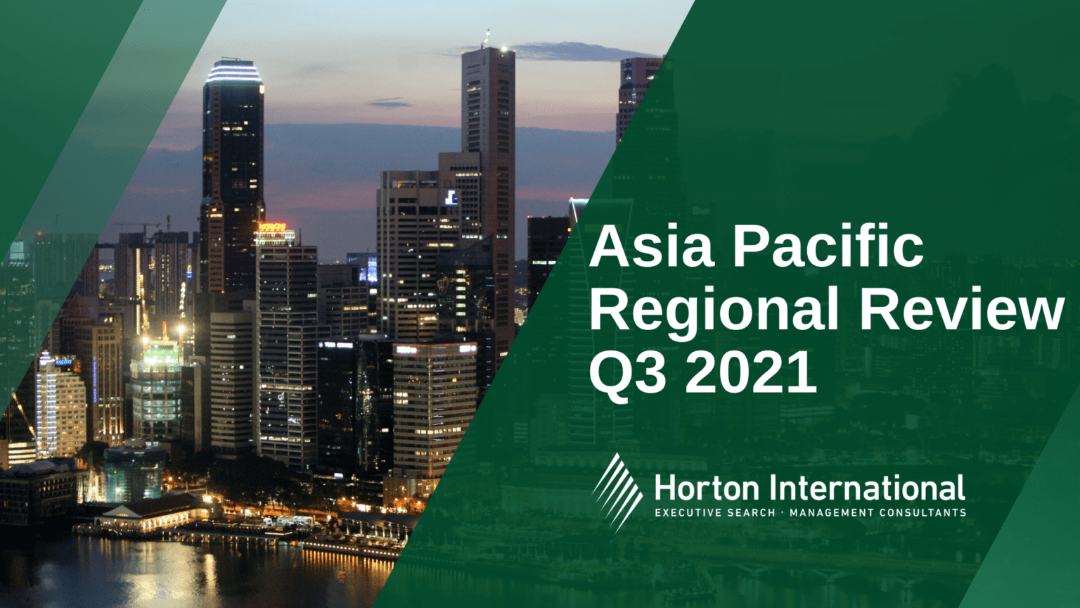 Asia Pacific Regional Review Q3 2021 - Horton International