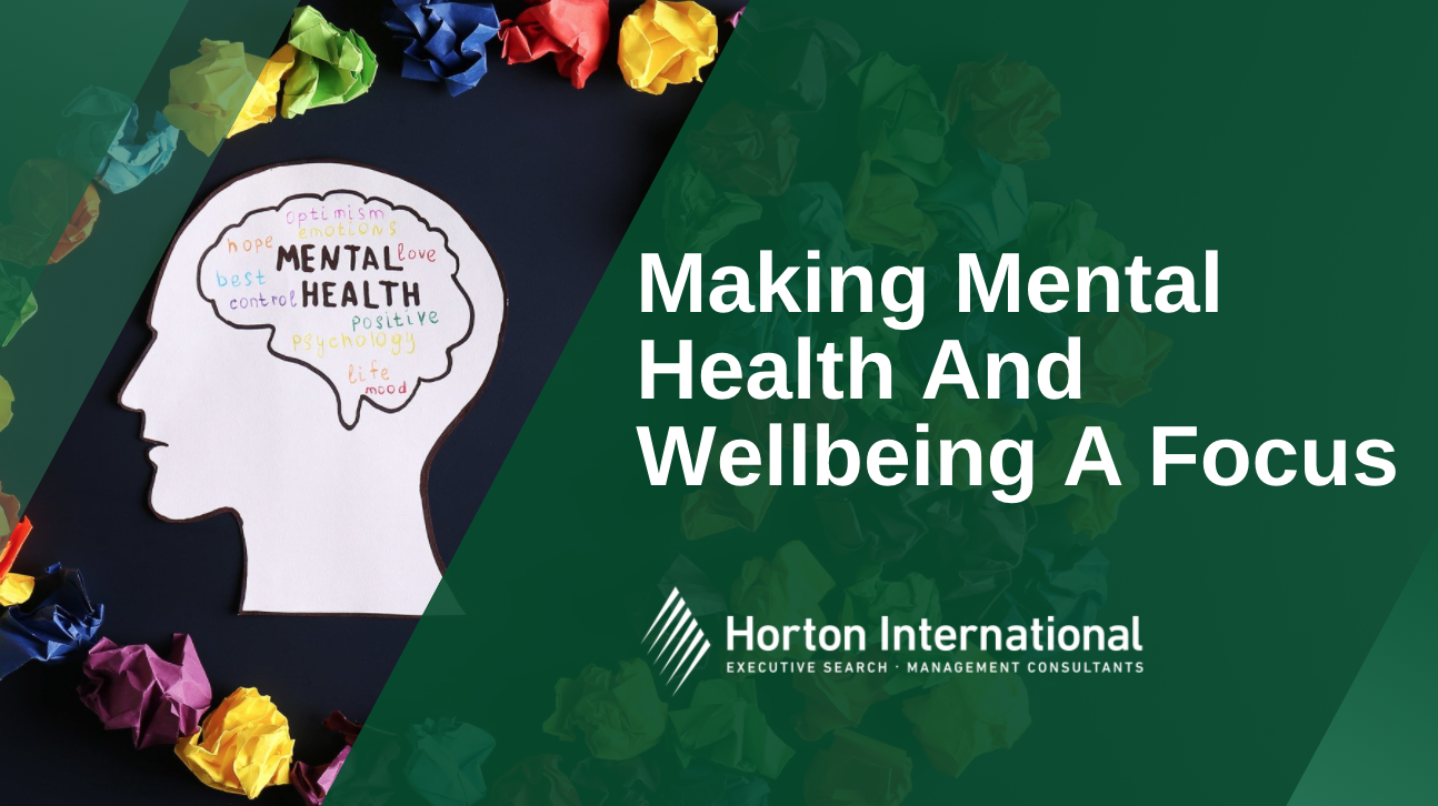 Making Mental Health And Wellbeing A Focus | Horton International