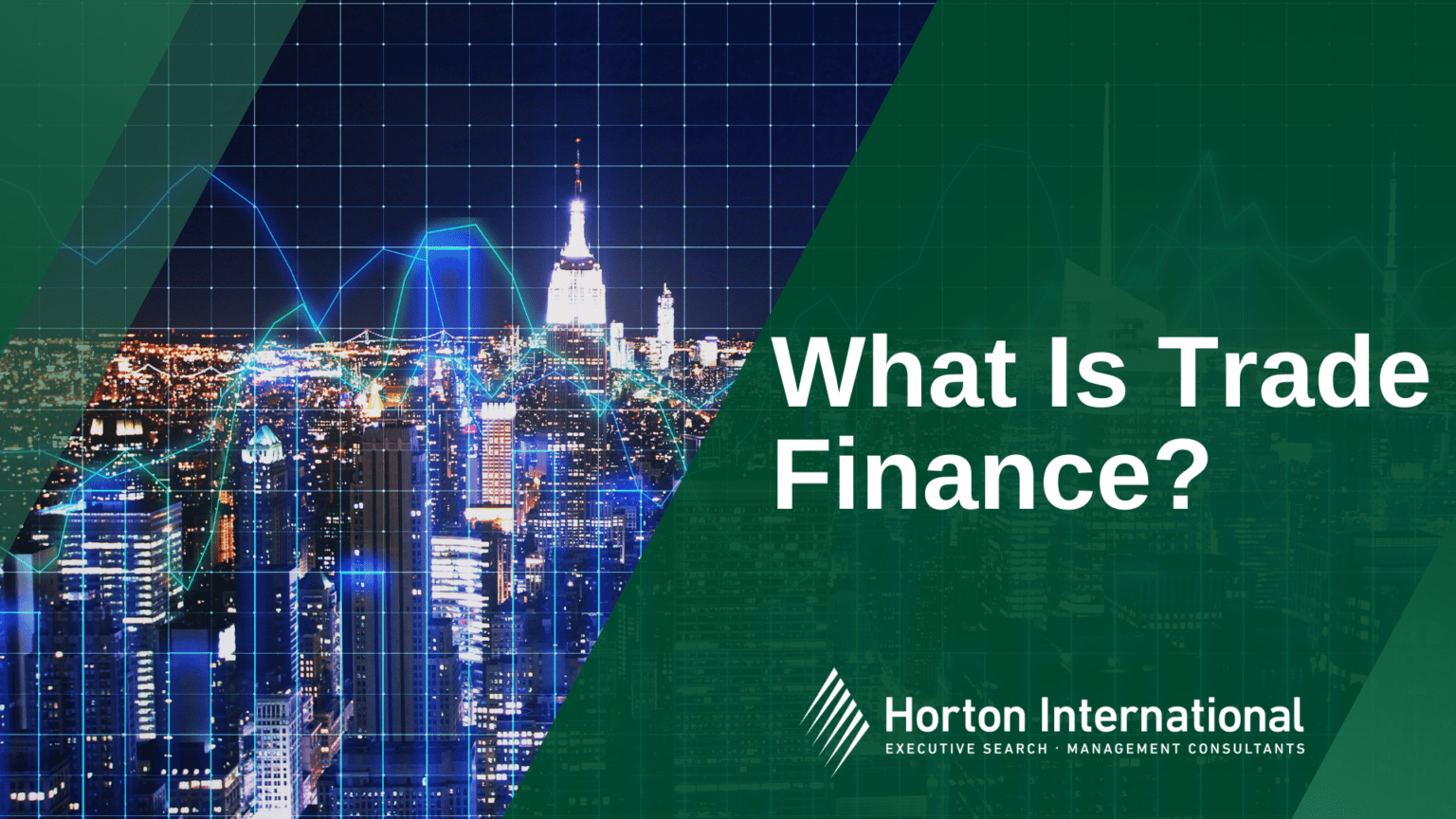 What Is Trade Finance? | Horton International