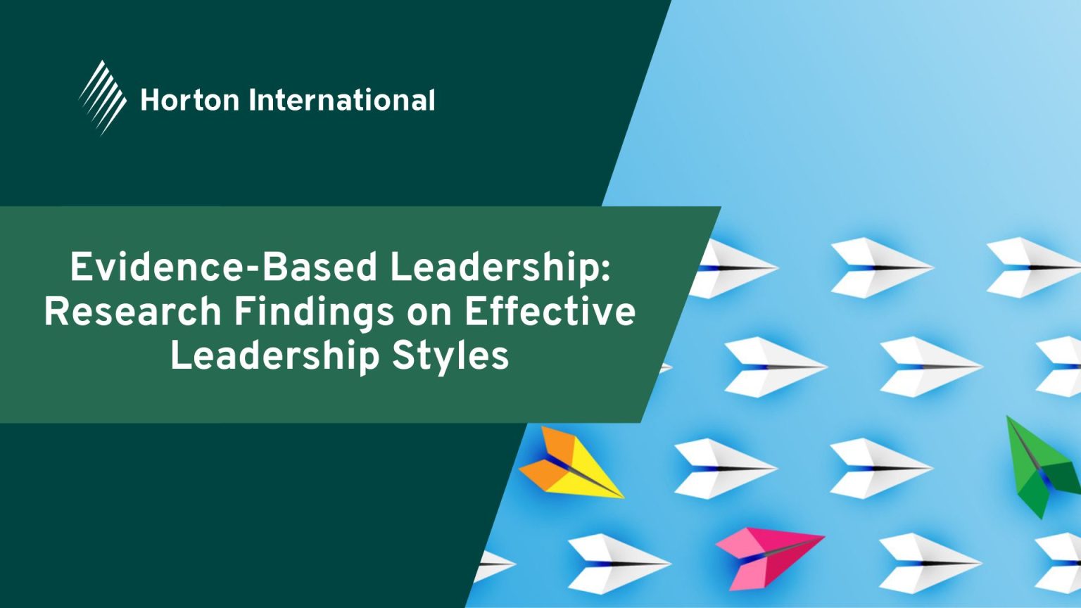 Evidence-Based Leadership Styles That Truly Work
